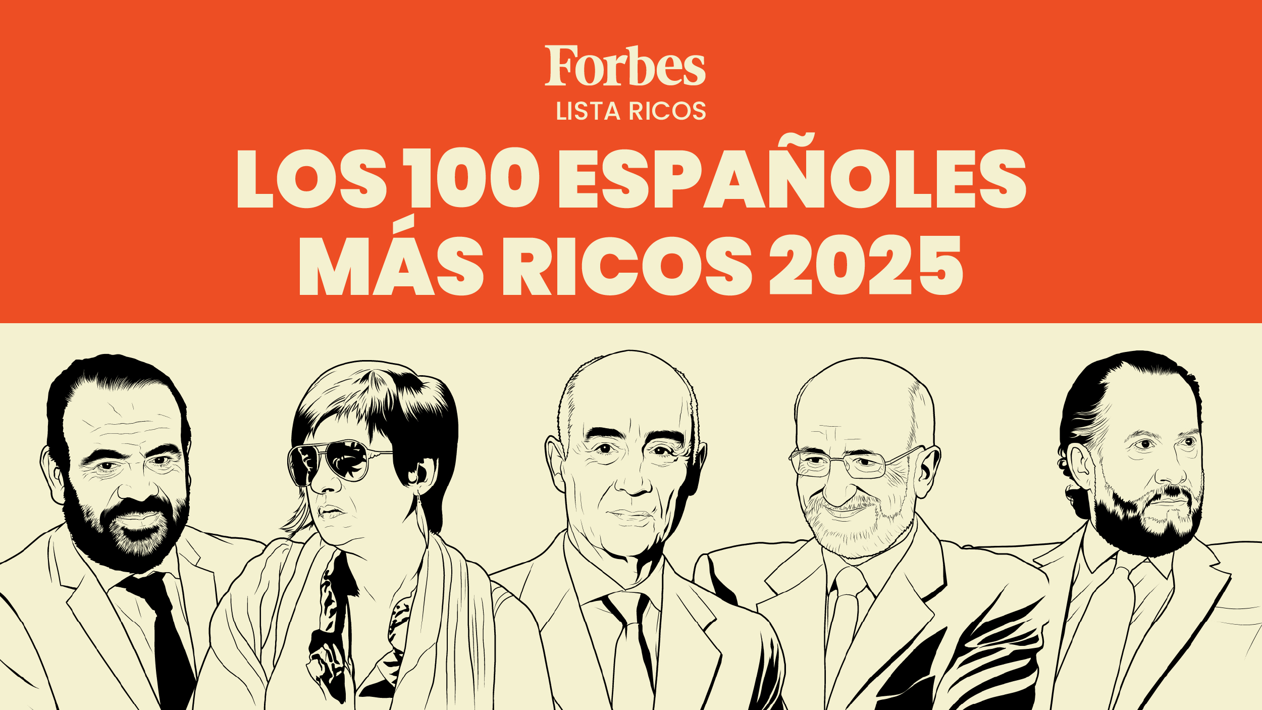 Lista Forbes | Los 100 españoles más ricos 2025 - Forbes España